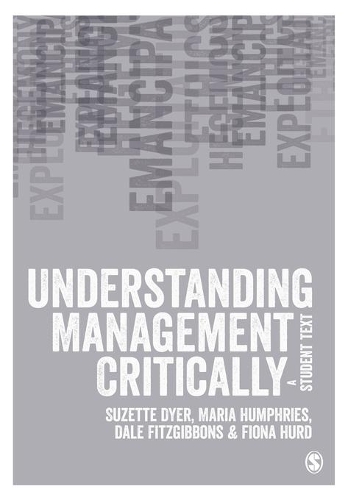 Understanding Management Critically - Suzette Dyer, Maria Humphries ...