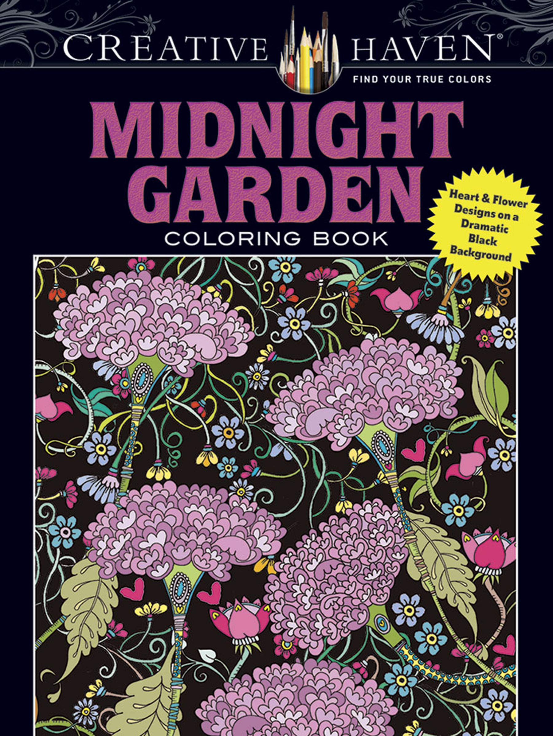 Midnight Garden Coloring Book: Heart & Flower Designs with a Dramatic ...