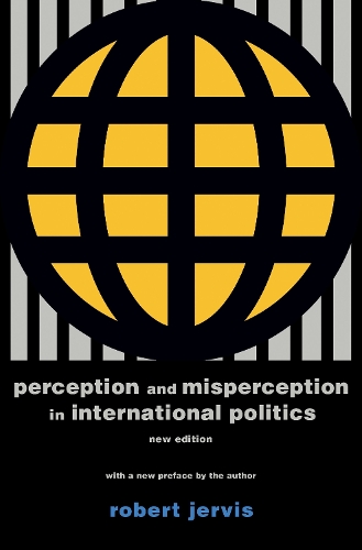 Perception and Misperception in International Politics