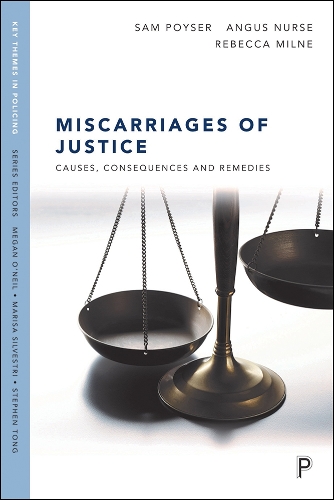 Miscarriages of justice - Sam Poyser, Angus Nurse, Rebecca Milne