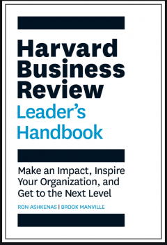 Harvard Business Review Leader's Handbook - Ron Ashkenas, Brook Manville