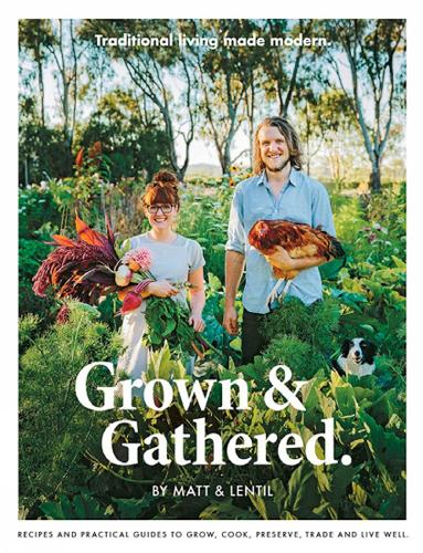 Grown & Gathered - Matt Purbrick, Lentil Purbrick