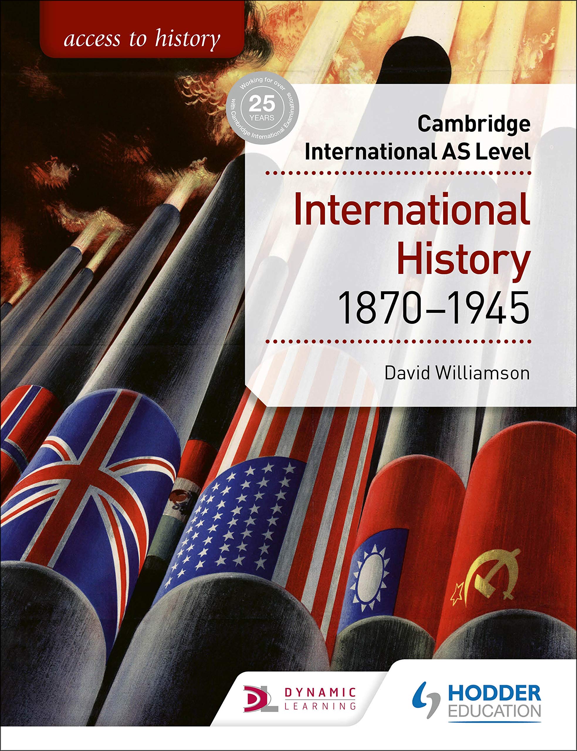 Access to History for Cambridge International AS Level: International History 1870-1945 - David ...