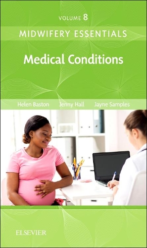 Midwifery Essentials: Medical Conditions - Dr. RM RN ADM PGDipEd PhD ...