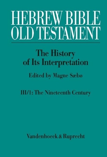 Hebrew Bible / Old Testament. the History of Its Interpretation