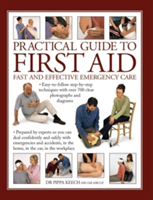 Practical Guide to First Aid - Pippa Keech
