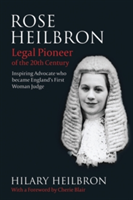 Rose Heilbron - Hilary Heilbron