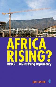 Africa Rising? - Ian Taylor