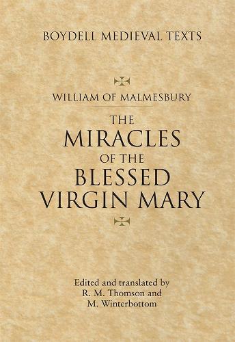 Miracles of the Blessed Virgin Mary - William Of Malmesbury, Michael ...