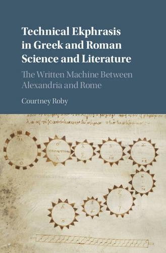 Technical Ekphrasis in Greek and Roman Science and Literature - New ...