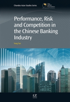 Performance, Risk and Competition in the Chinese Banking Industry - UK ...