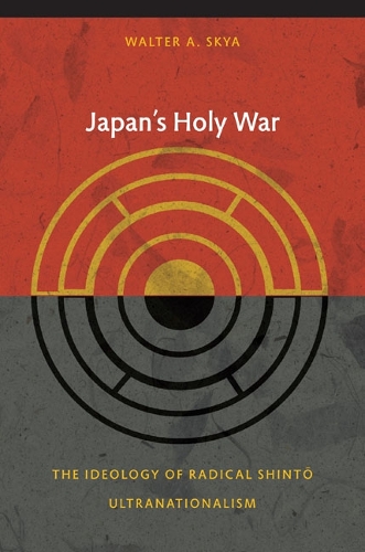 Japan's Holy War - Walter Skya