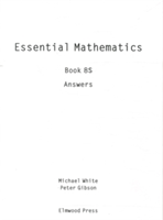 Essential Maths Book 8S Answers - Michael White, Peter Gibson