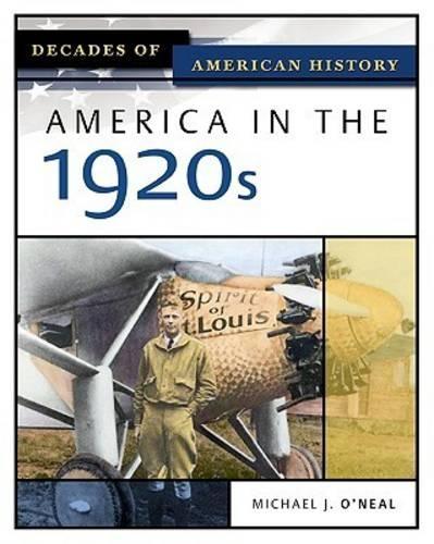 America in the 1920s - Michael J O'Neal