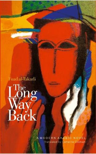 The Long Way Back - Fuad al-Takarli