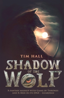 Shadow of the Wolf - Tim Hall