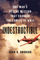 Indestructible - John R. Bruning