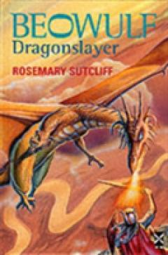 Beowulf: Dragonslayer - Rosemary Sutcliffe