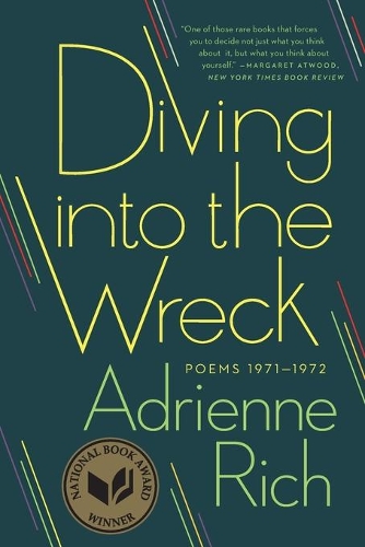Diving into the Wreck - Adrienne Rich Diving into the Wreck - Adrienne Rich