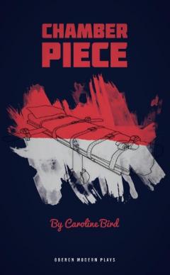 Chamber Piece - Caroline Bird