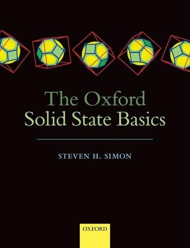 The Oxford Solid State Basics - Oxford.) and Fellow of Somerville ...