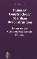 Framers' Construction/Beardian Deconstruction - Shlomo Slonim