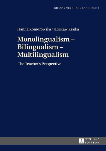 Monolingualism - Bilingualism - Multilingualism - Hanna Komorowska ...