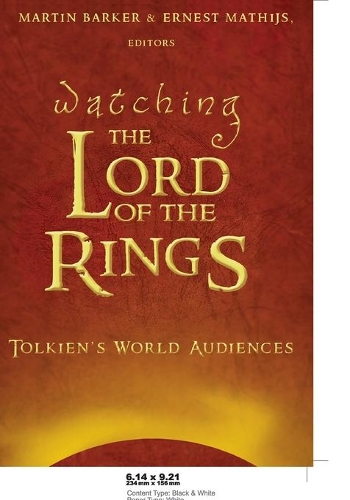Watching The Lord of the Rings - Martin Barker, Ernest Mathijs