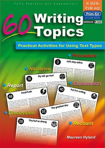 60 Writing Topics - Maureen Hyland