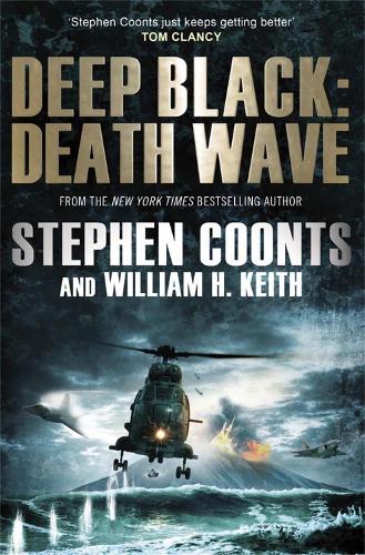 Deep Black: Death Wave - Stephen Coonts, William H. Keith