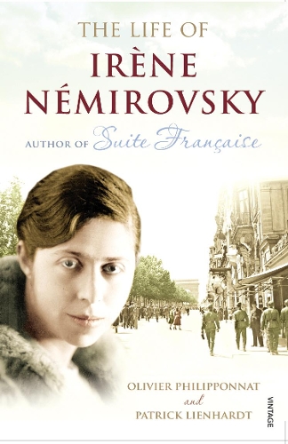 The Life of Irene Nemirovsky - Patrick Lienhardt, Olivier Philipponnat