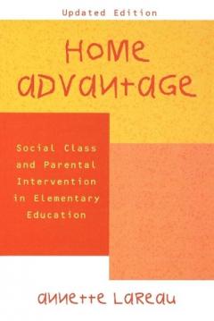 Home Advantage - Annette Lareau