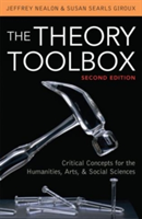 The Theory Toolbox - Jeffrey T. Nealon, Susan Searls Giroux