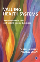 Valuing Health Systems - Charles Collins, Andrew Green