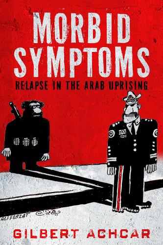 Morbid Symptoms - Gilbert Achcar