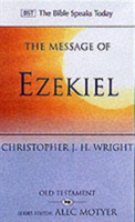 The Message of Ezekiel - Christopher J. H. Wright