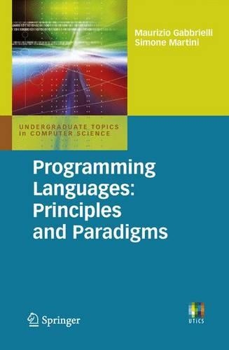 Programming Languages: Principles and Paradigms - Maurizio Gabbrielli ... Programming Languages: Principles and Paradigms - Maurizio Gabbrielli ...