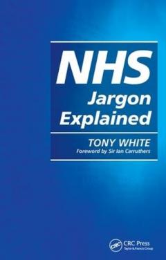 NHS Jargon Explained - Tony White