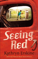 Seeing Red - Kathryn Erskine