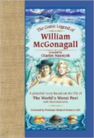 The Comic Legend of William McGonagall - Charles Nasmyth, Richard Demarco
