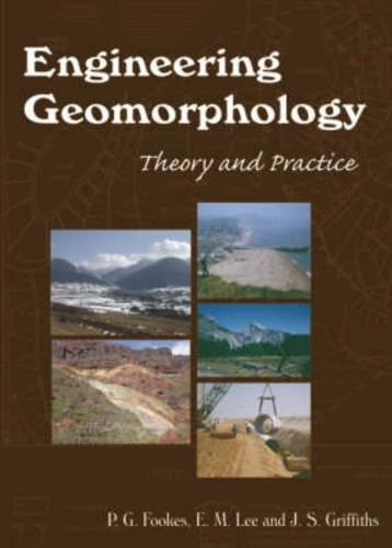 Engineering Geomorphology - P. G. (Professor) Fookes, E. Mark Lee, J. S ...