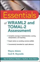 Essentials of WRAML2 and TOMAL-2 Assessment - Wayne Adams, Cecil R ...
