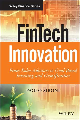 Fintech Innovation - From Robo-advisors to Goal Based Investing and ...