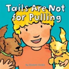 Tails are Not for Pulling - Elizabeth Verdick