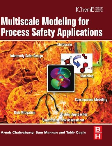 Multiscale Modeling for Process Safety Applications - Process Systems ...