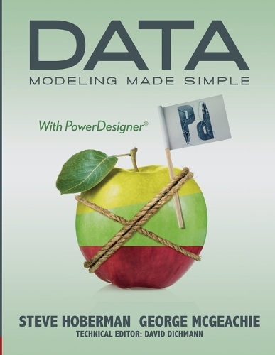 Data Modeling Made Simple With Powerdesigner Steve Hoberman
