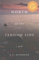 North of the Tension Line - J. F. Riordan