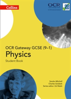 OCR Gateway GCSE Physics 9-1 Student Book - Sandra Mitchell, Charles Golabek