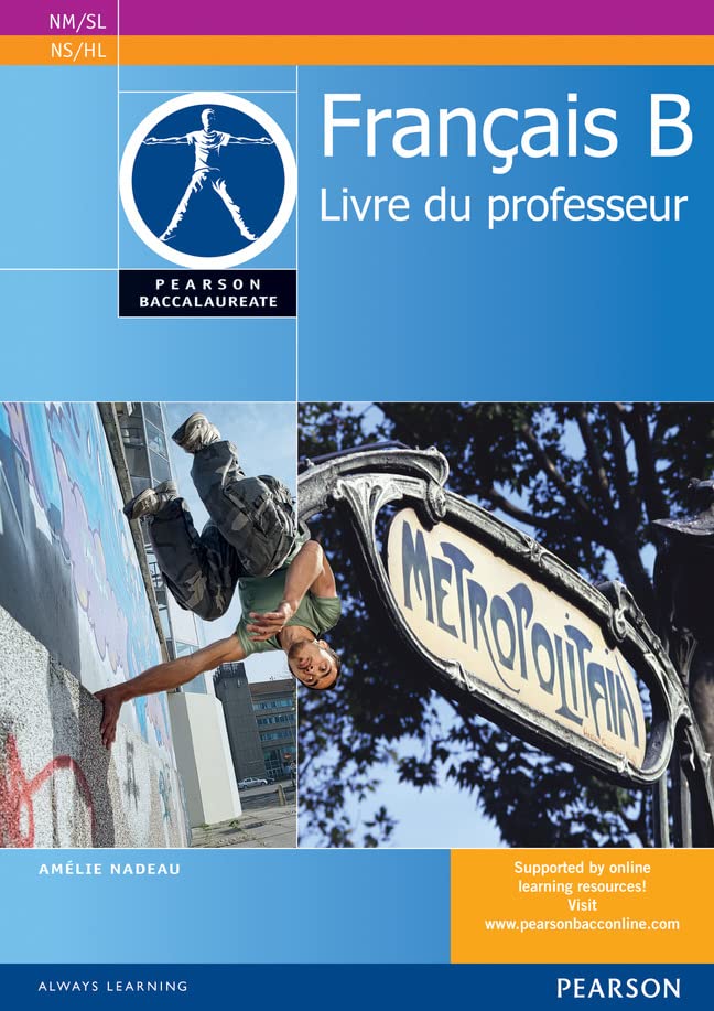 Pearson Baccalaureate Francais B Teacher's Book for the IB Diploma ...