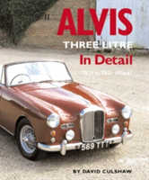 Alvis Three Litre in Detail 1950-67 - David Culshaw
